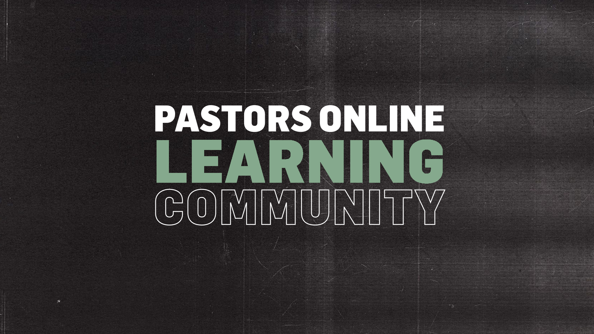 Pastors Online Learning Community – ICF Church